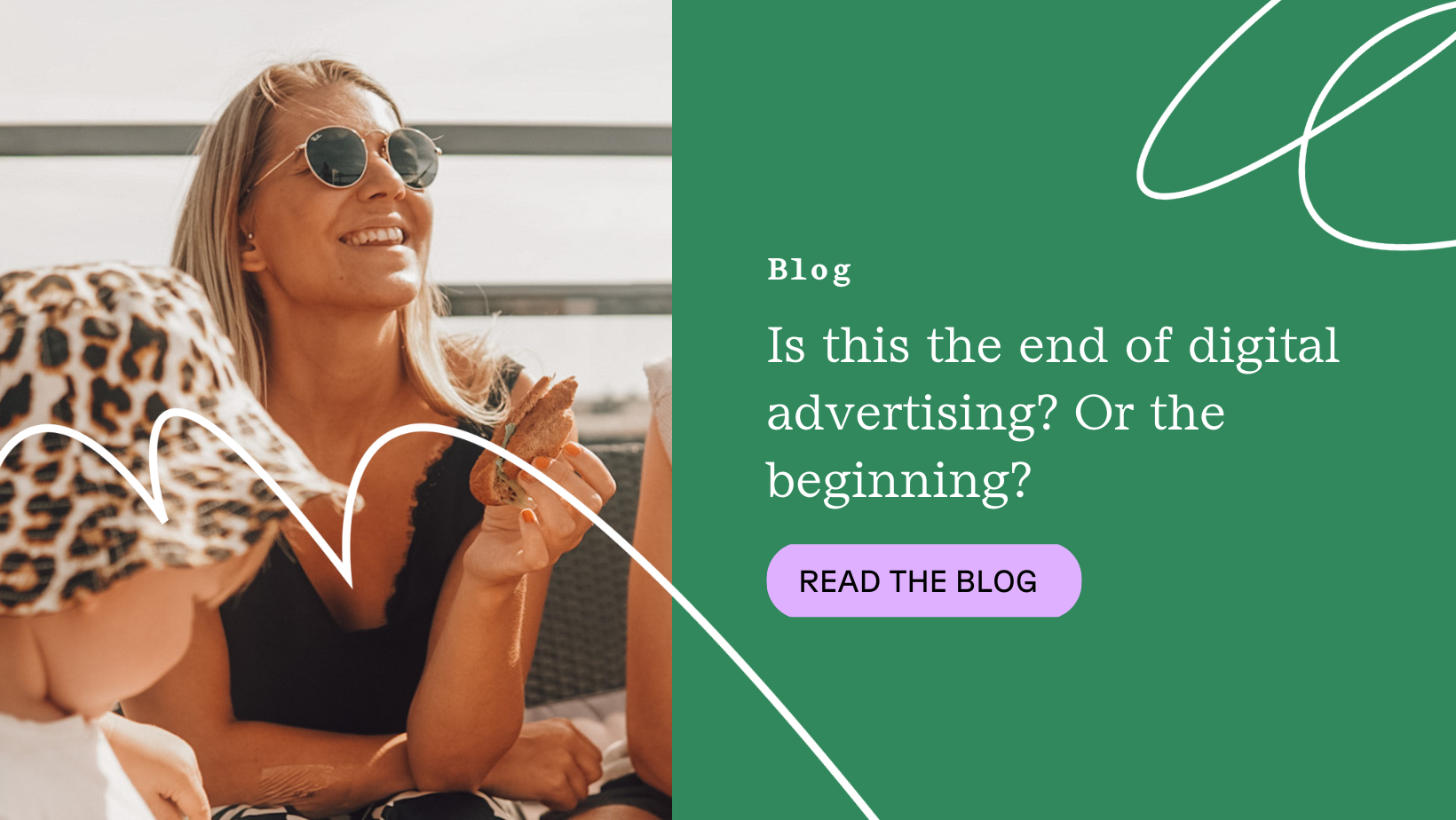 Is this the end of digital advertising? Or the beginning?