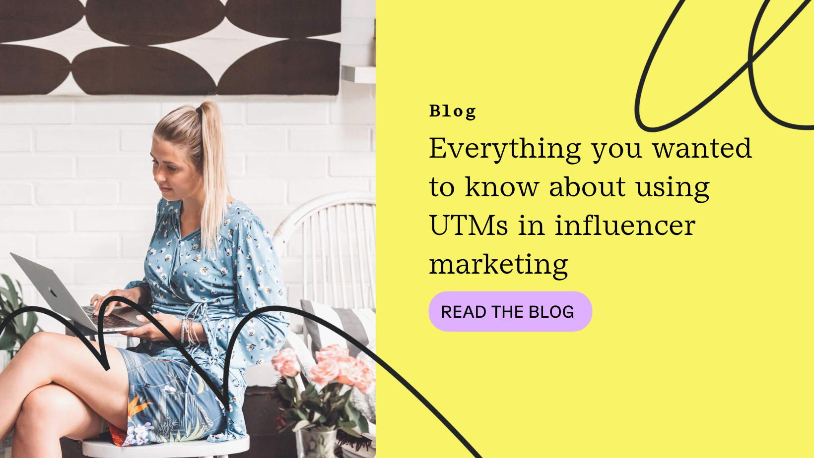 Everything you wanted to know about using UTMs in influencer marketing